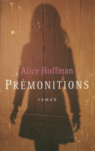Prémonitions d’Alice Hoffman | Plume Bleue