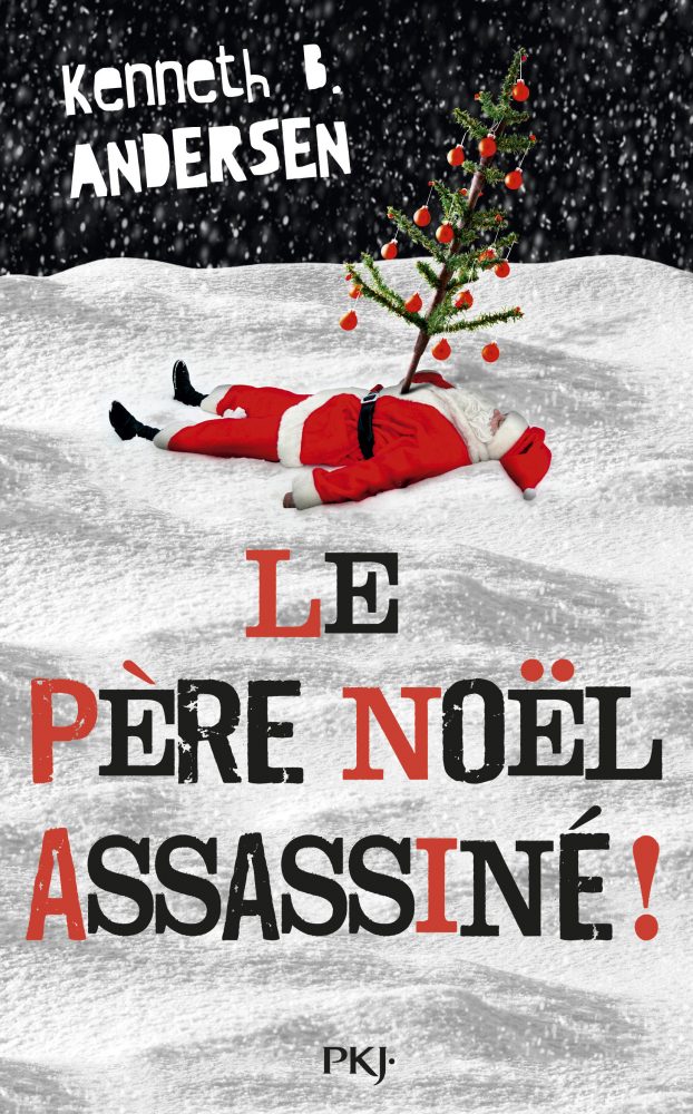 Le Père Noël assassiné ! de Kenneth B. Andersen | Plume Bleue
